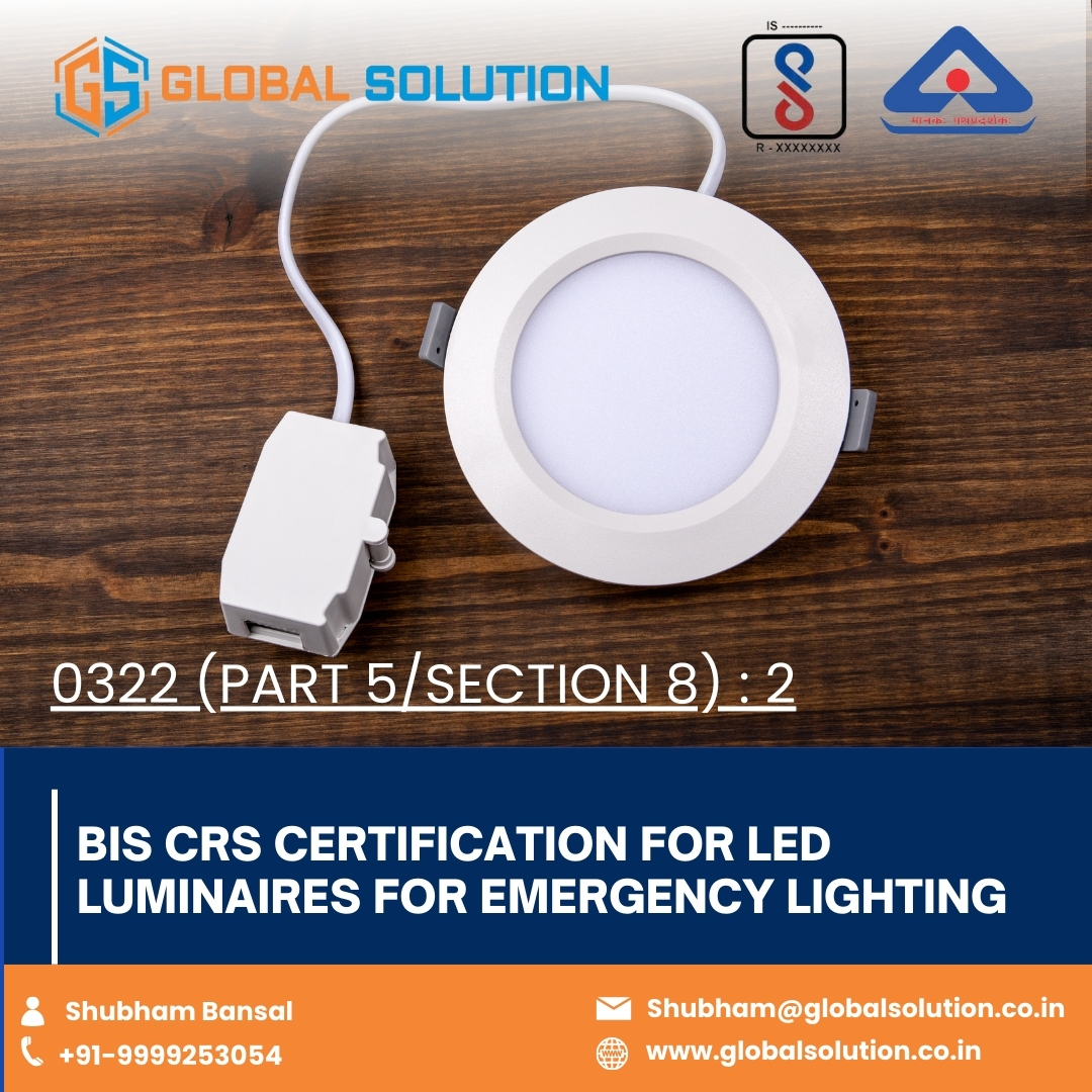 BIS Certification For LED Luminaires for Emergency Lighting – IS 10322